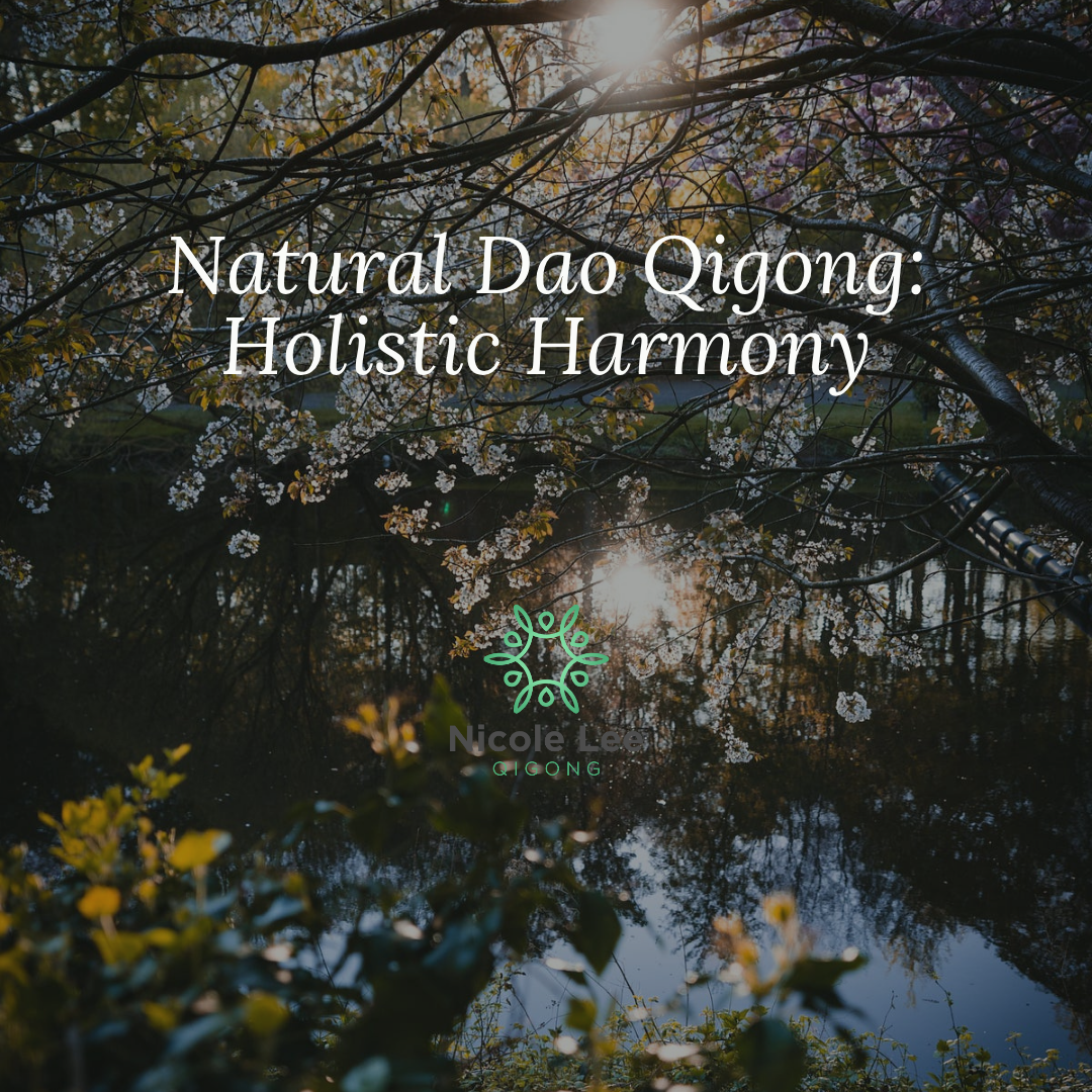 Module 3: Natural Dao Qigong: Holistic Harmony